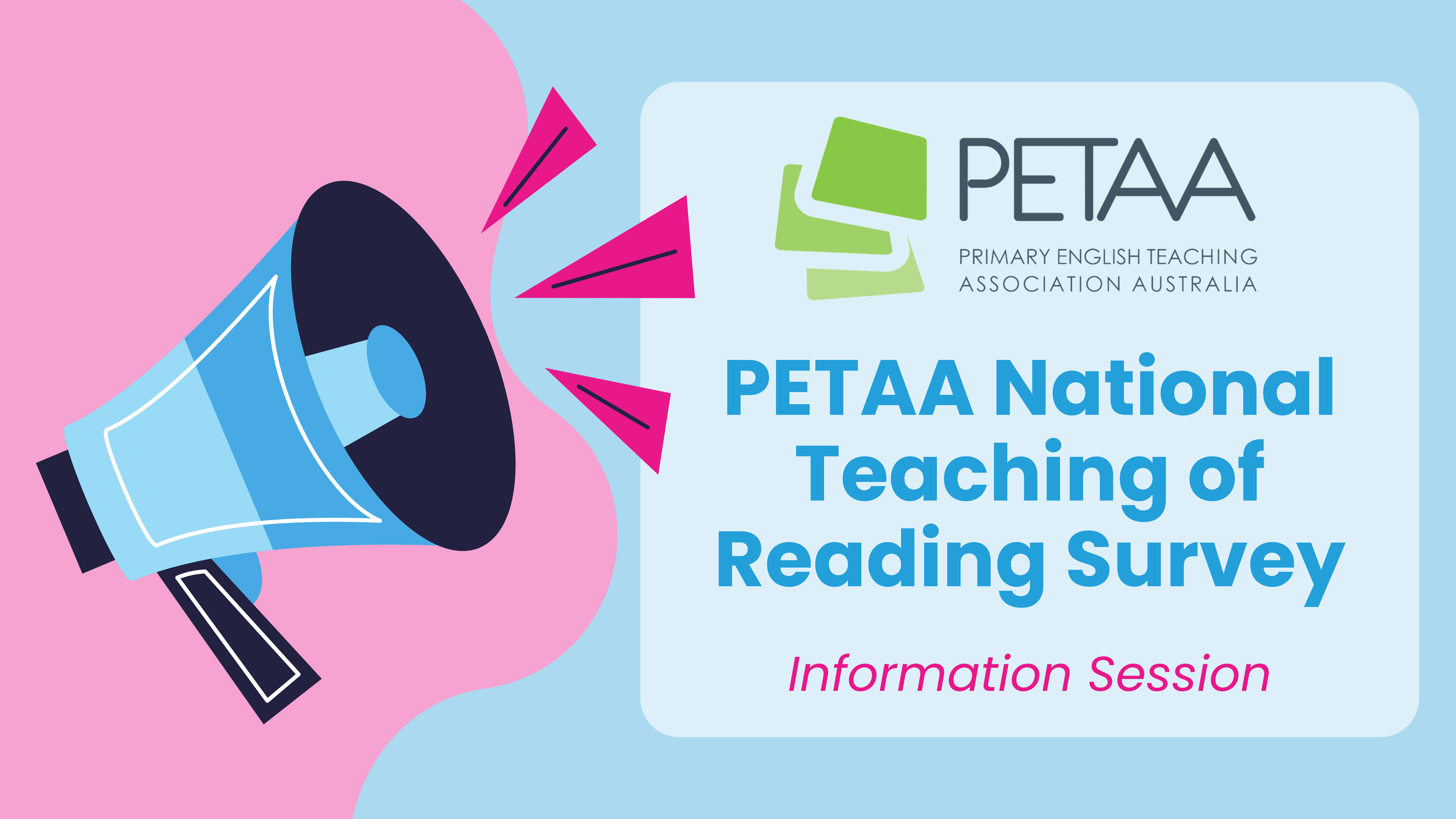 Information Session: PETAA National Teaching of Reading Survey